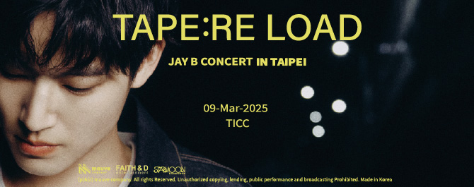 全家Fami娛樂網 - JAY B CONCERT TAPE:RELOAD in TAIPEI